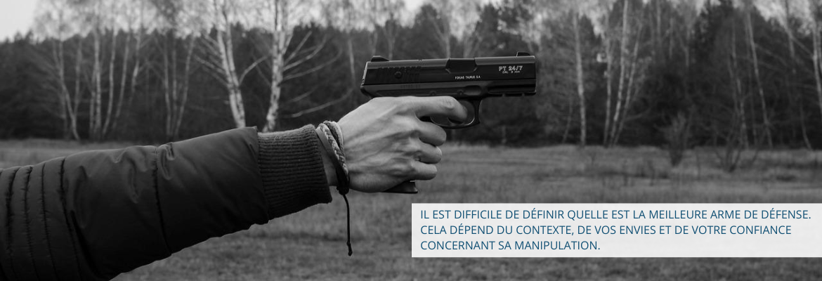 Quelle est la meilleure arme de défense
